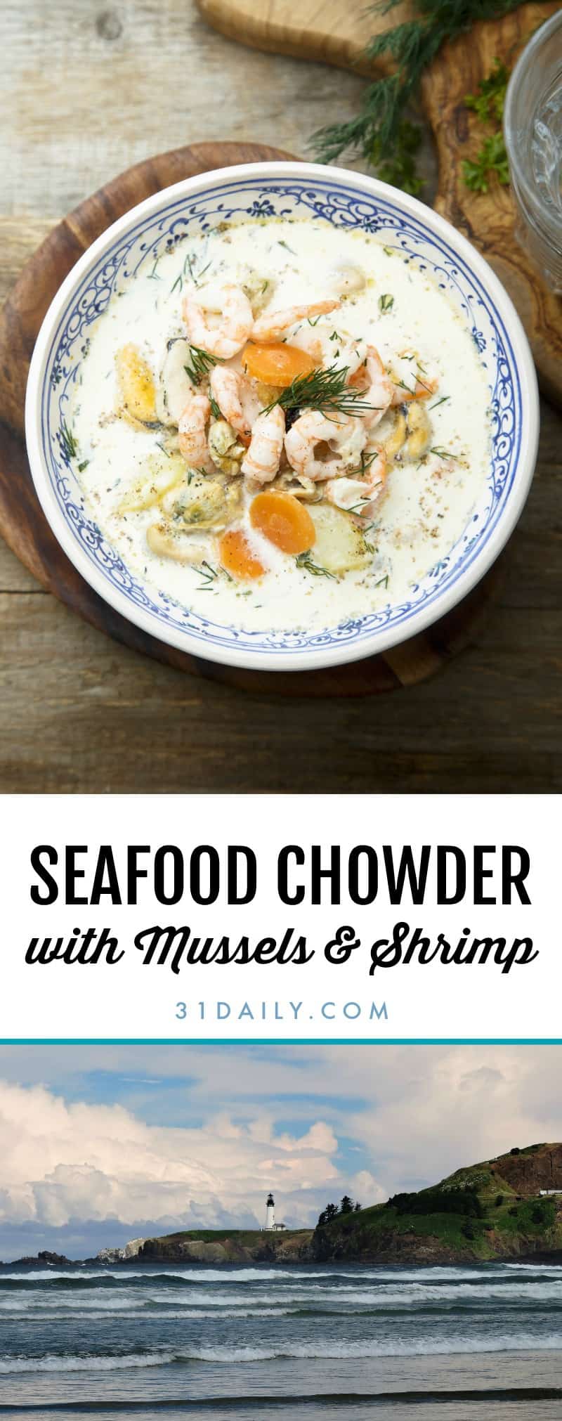 Seafood Chowder with Mussels and Shrimp - 31 Daily