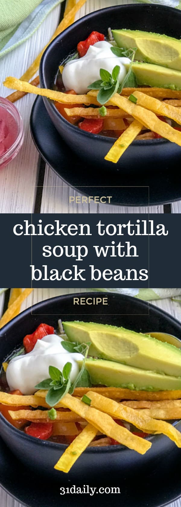 Chicken Tortilla Soup With Black Beans 31 Daily