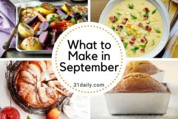 What to Make in September Recipes and Ideas - 31 Daily