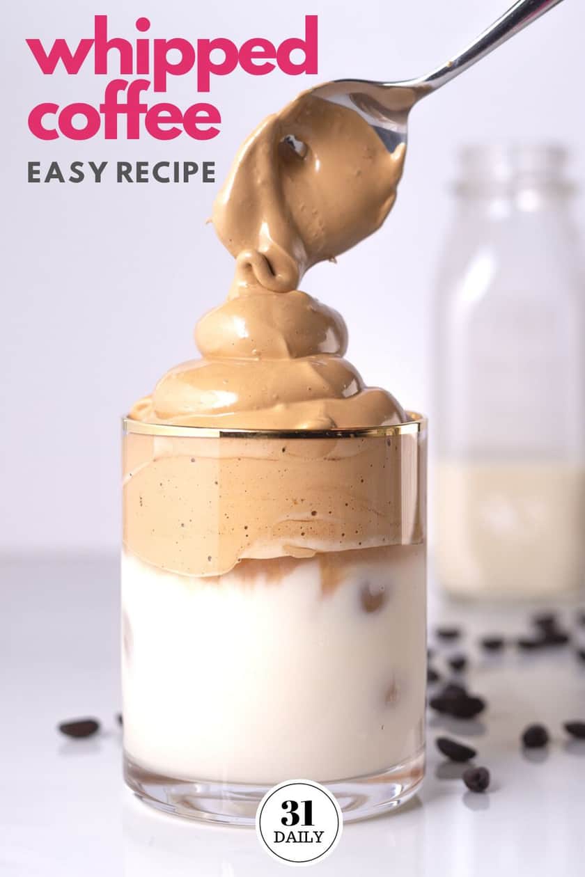 How to Make Whipped Coffee - 31 Daily