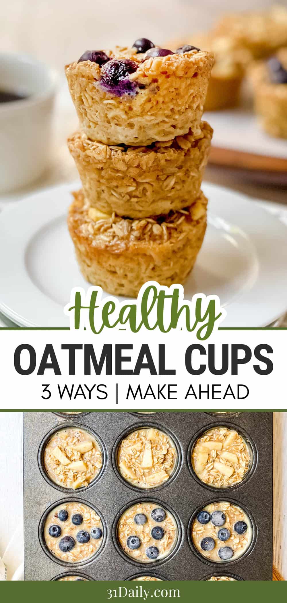 Healthy Baked Oatmeal Cups - 31 Daily