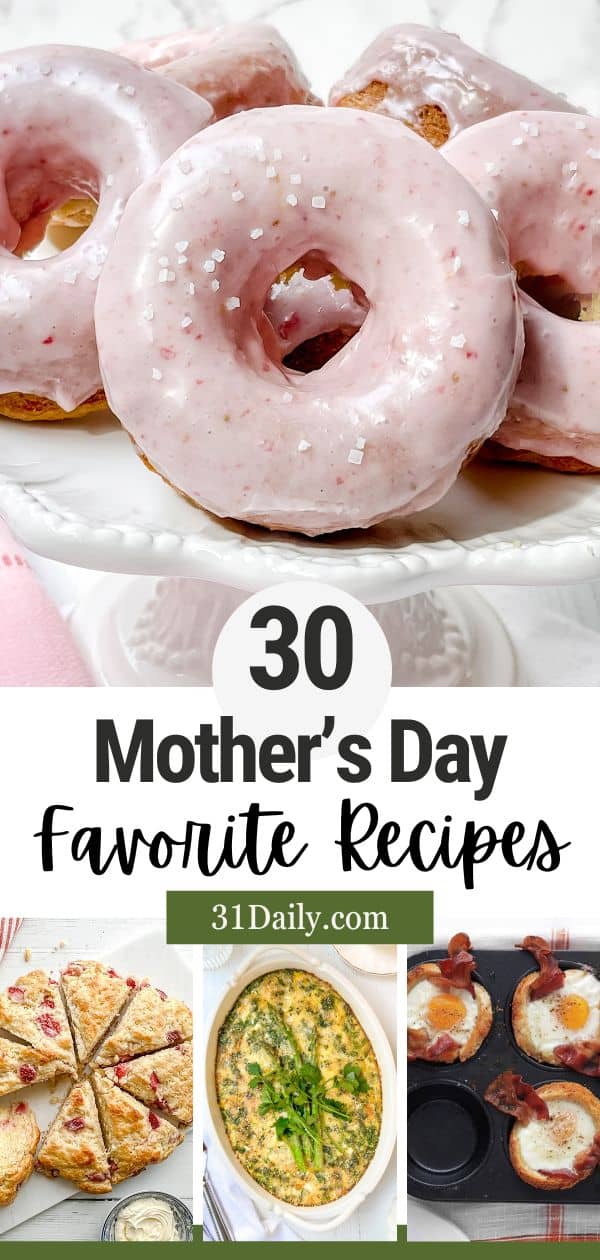 Favorite Mother's Day Recipes - 31 Daily