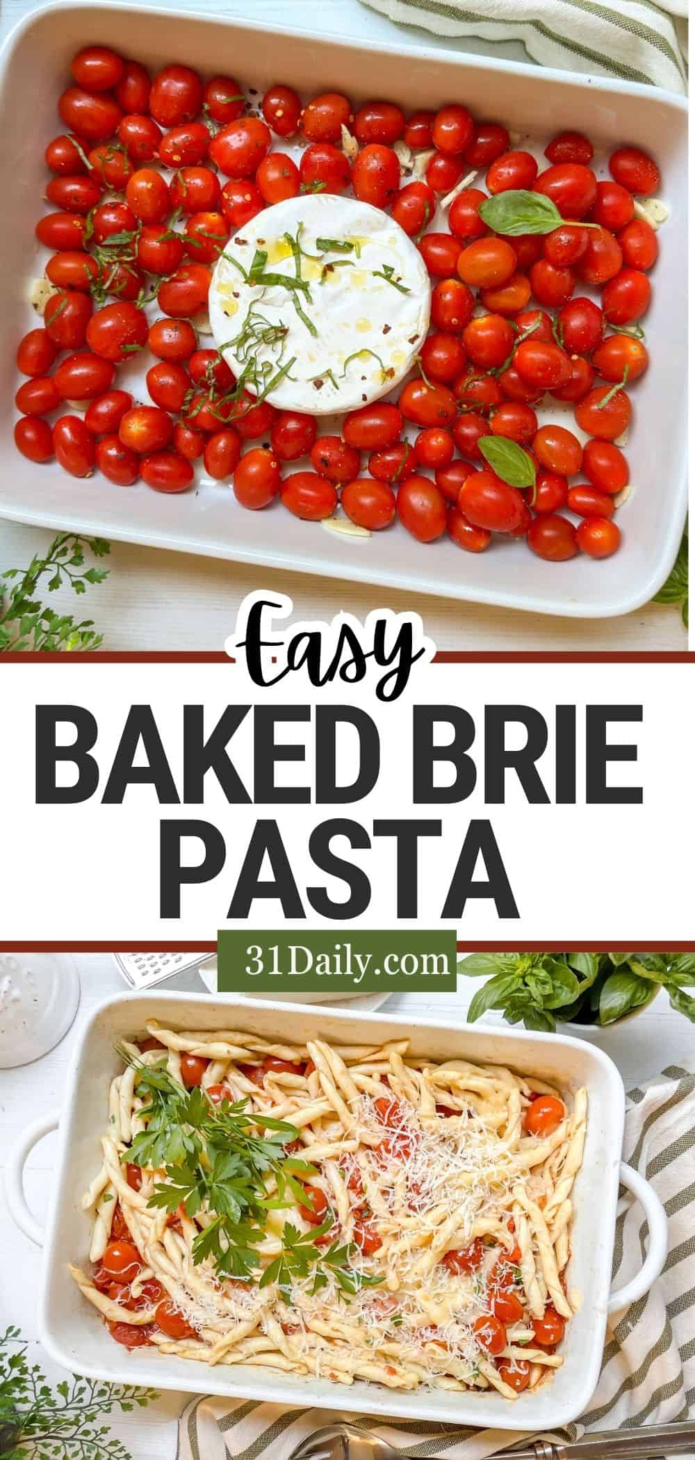 Baked Brie Pasta - 31 Daily