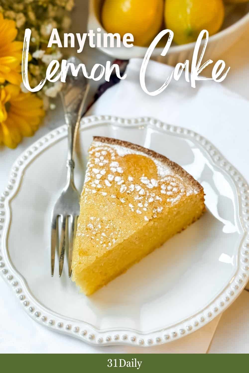 Easy Anytime Lemon Cake - 31 Daily