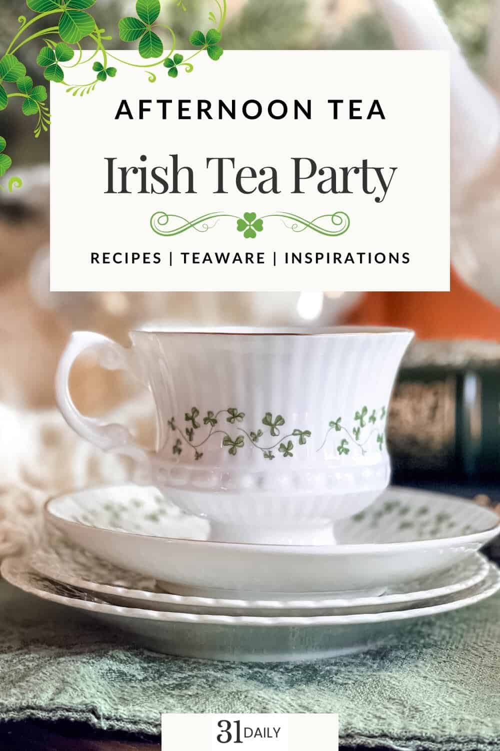 Easy Irish Afternoon Tea - 31 Daily
