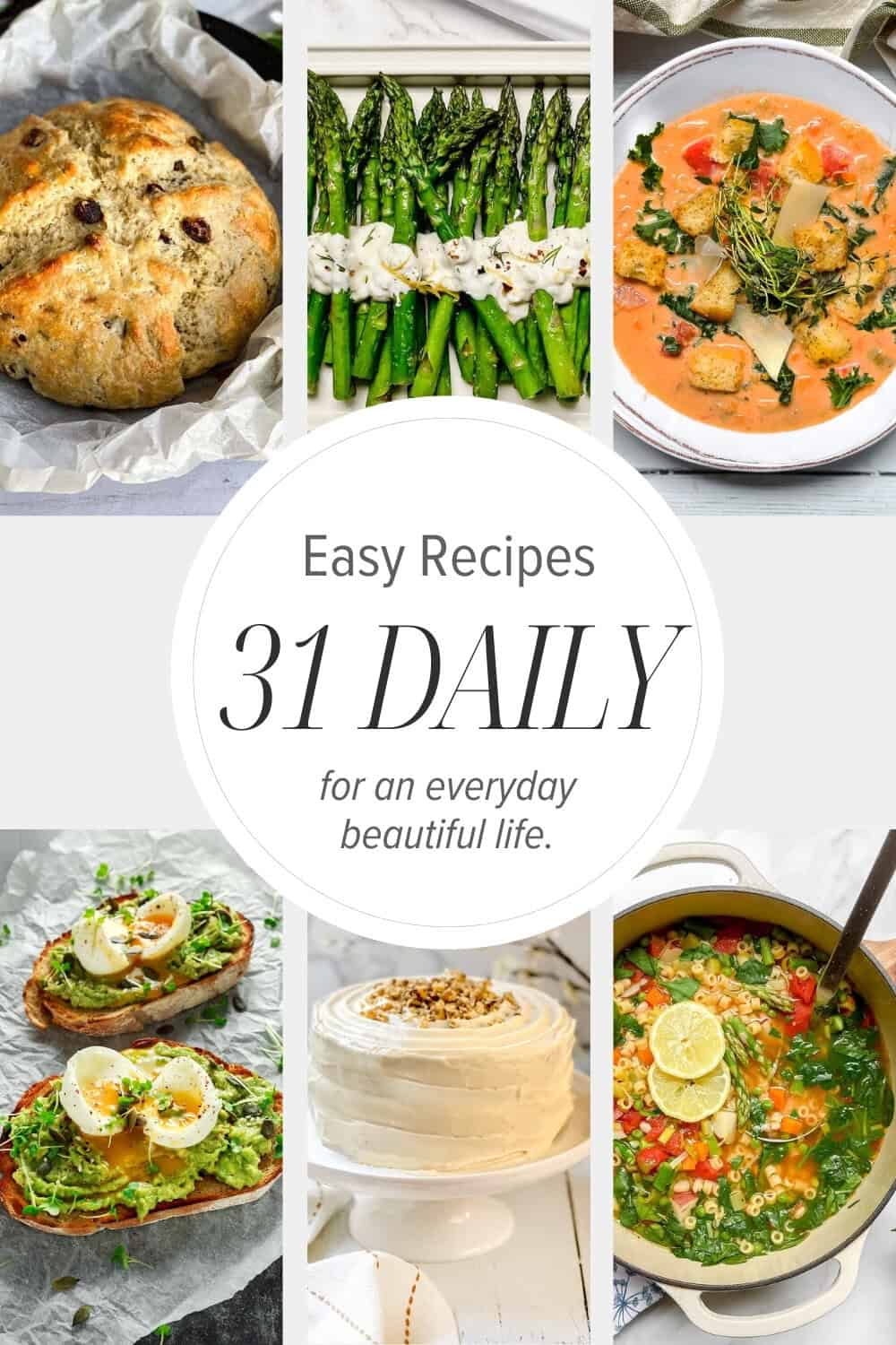 Easy Recipes for a Beautiful Everyday Life - 31 Daily