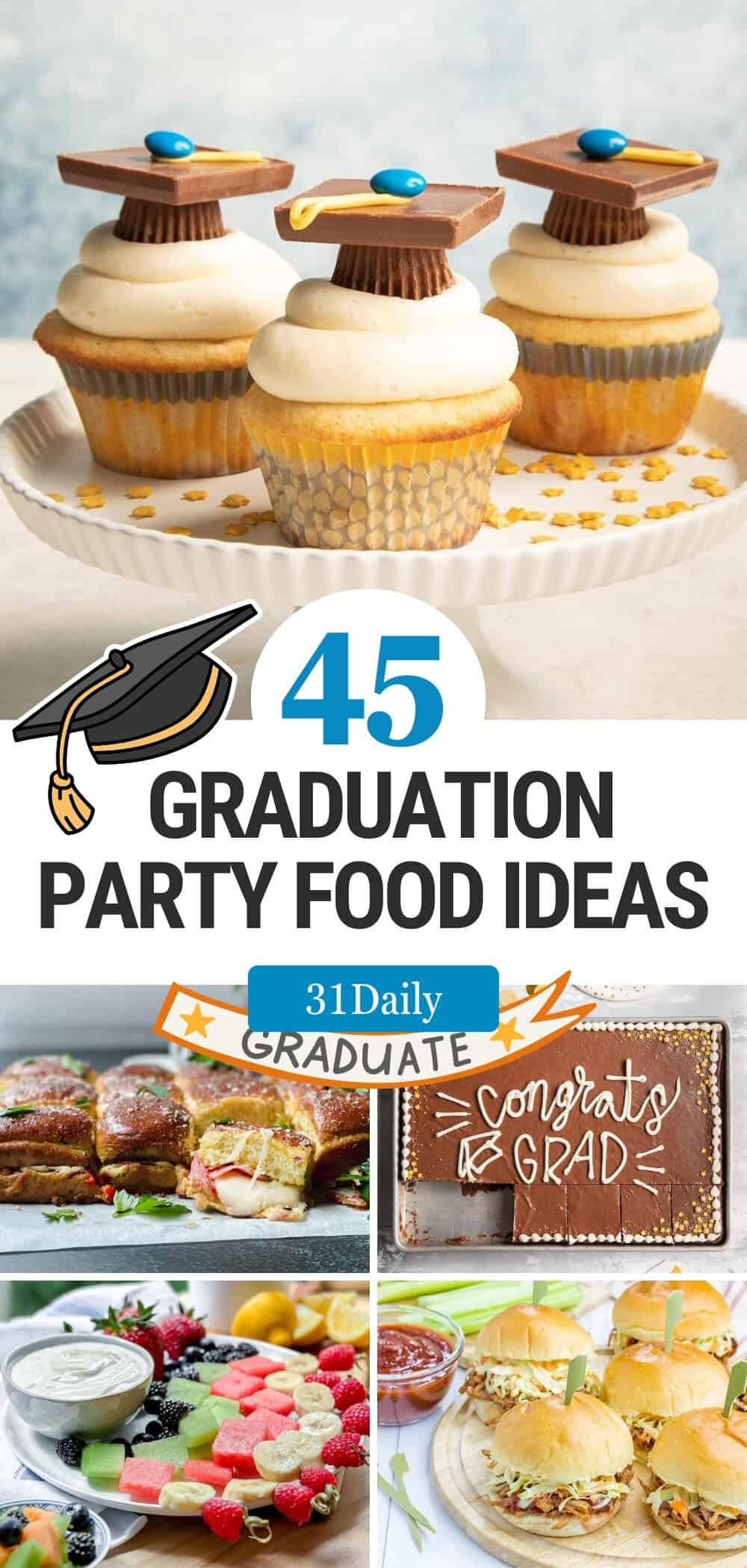 45+ Easy Graduation Party Food Ideas - 31 Daily