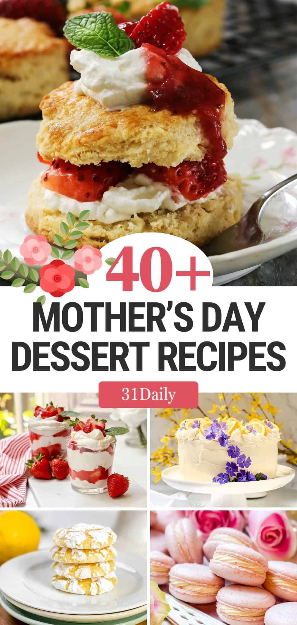 40+ Mother's Day Dessert Recipes - 31 Daily