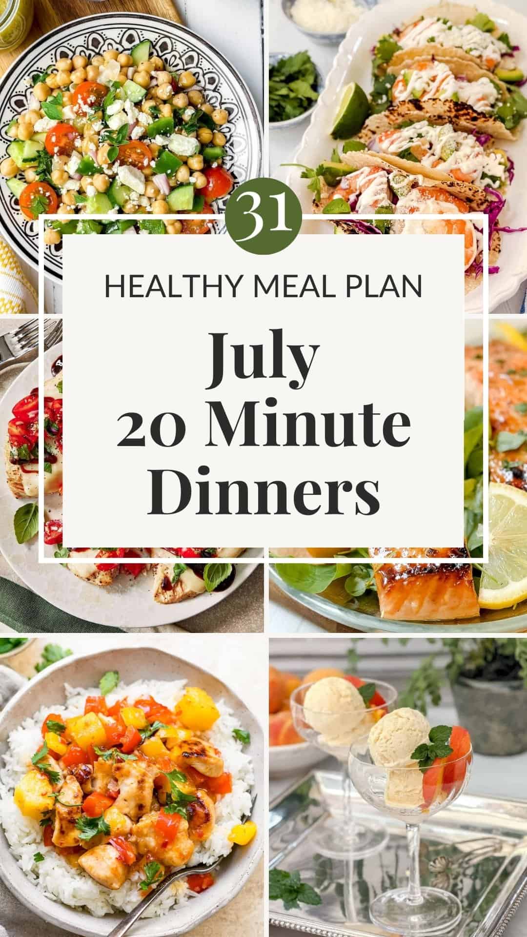 July Healthy 30-Minute Dinners Meal Plan - 31 Daily