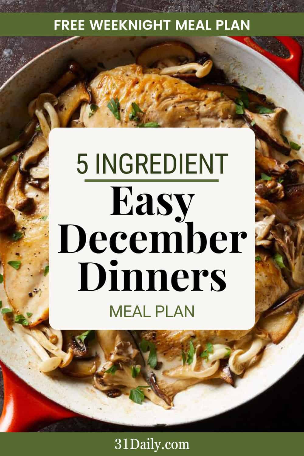 December 5 Ingredient Dinners Meal Plan (Dec 1) - 31 Daily