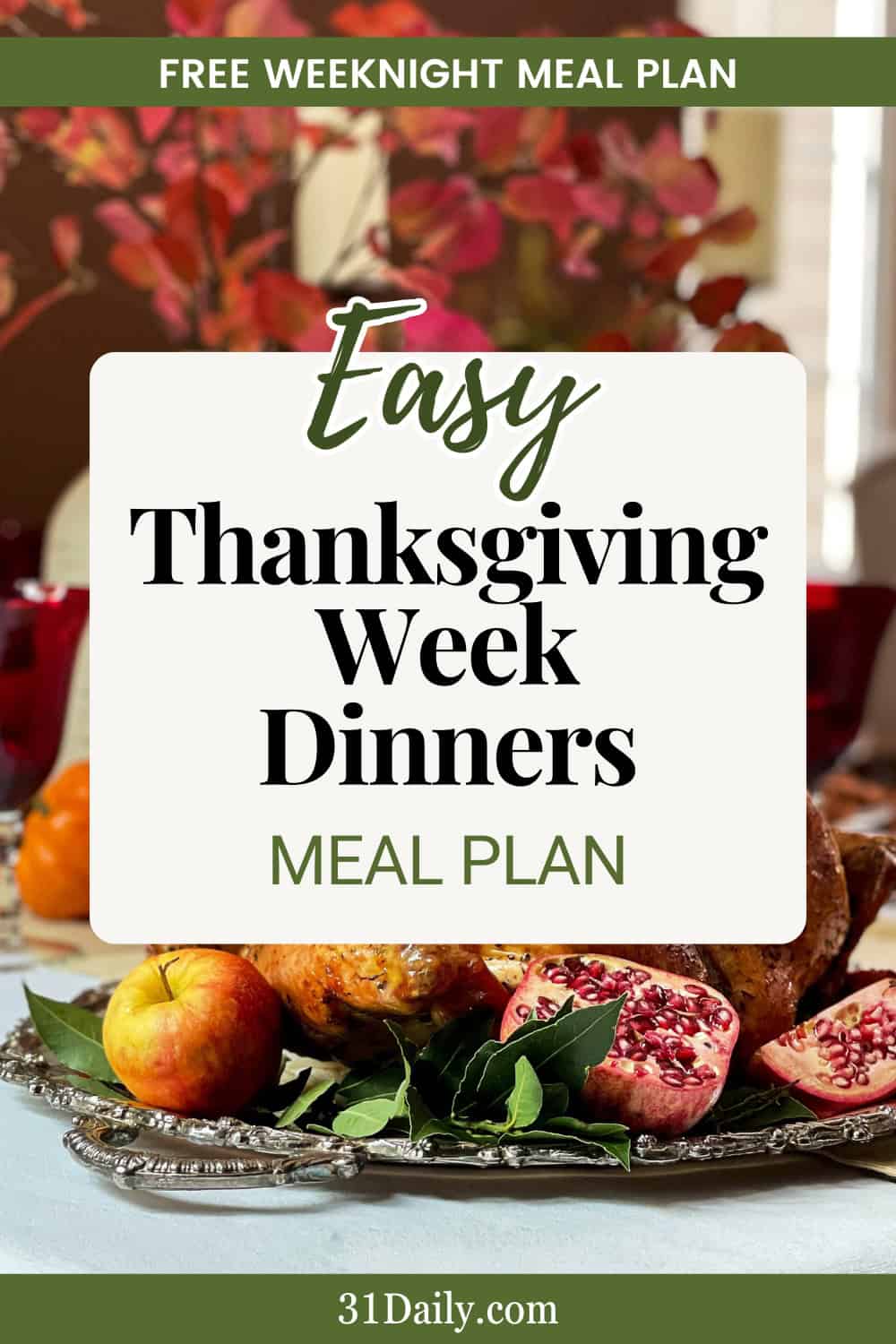 Thanksgiving Week Easy Dinners Meal Plan (Nov 24-28) - 31 Daily