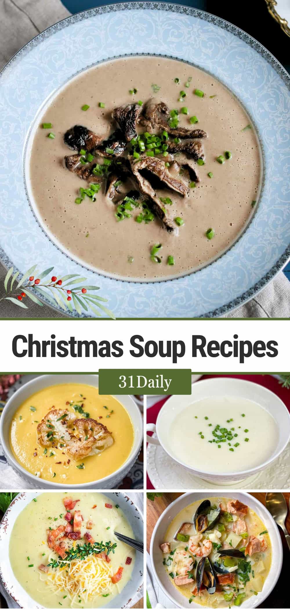 Christmas Soup Recipes for Christmas Eve & Holiday Meals - 31 Daily