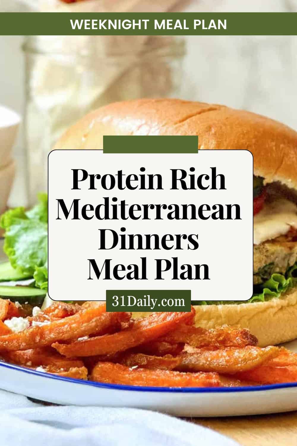 Protein-Rich Mediterranean Dinners Meal Plan for January 26 (Weekly ...