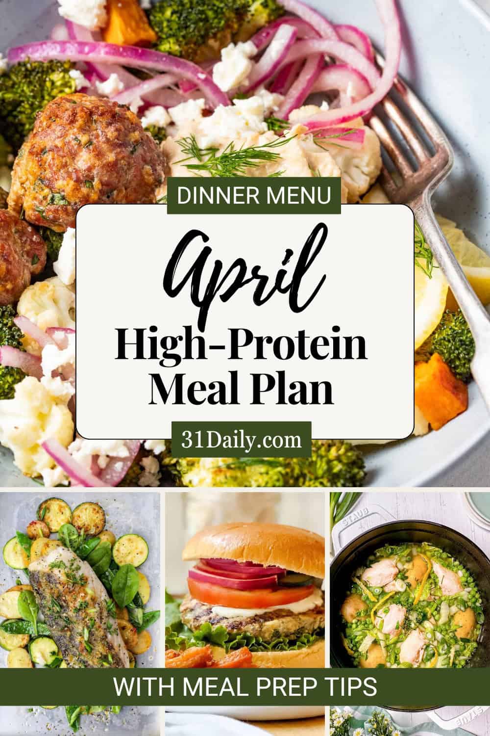 April High Protein Dinners Meal Plan | Week of April 6 - 31 Daily