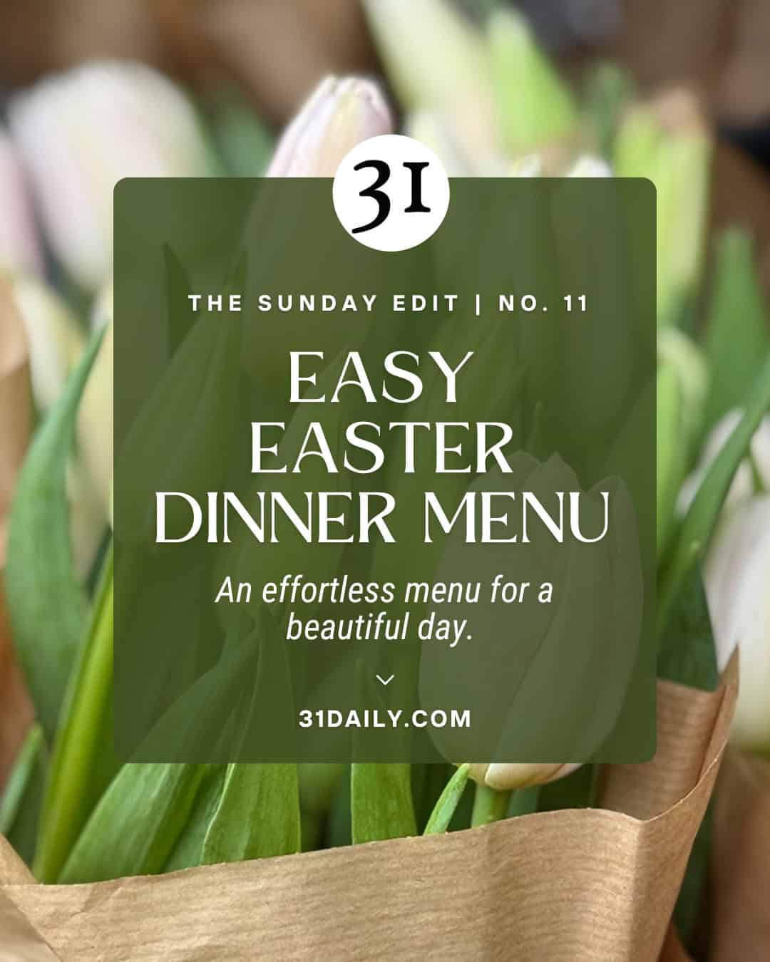 Easy Easter Menu & Brunch Recipes (Simple Holiday Table Ideas) | 31 Daily