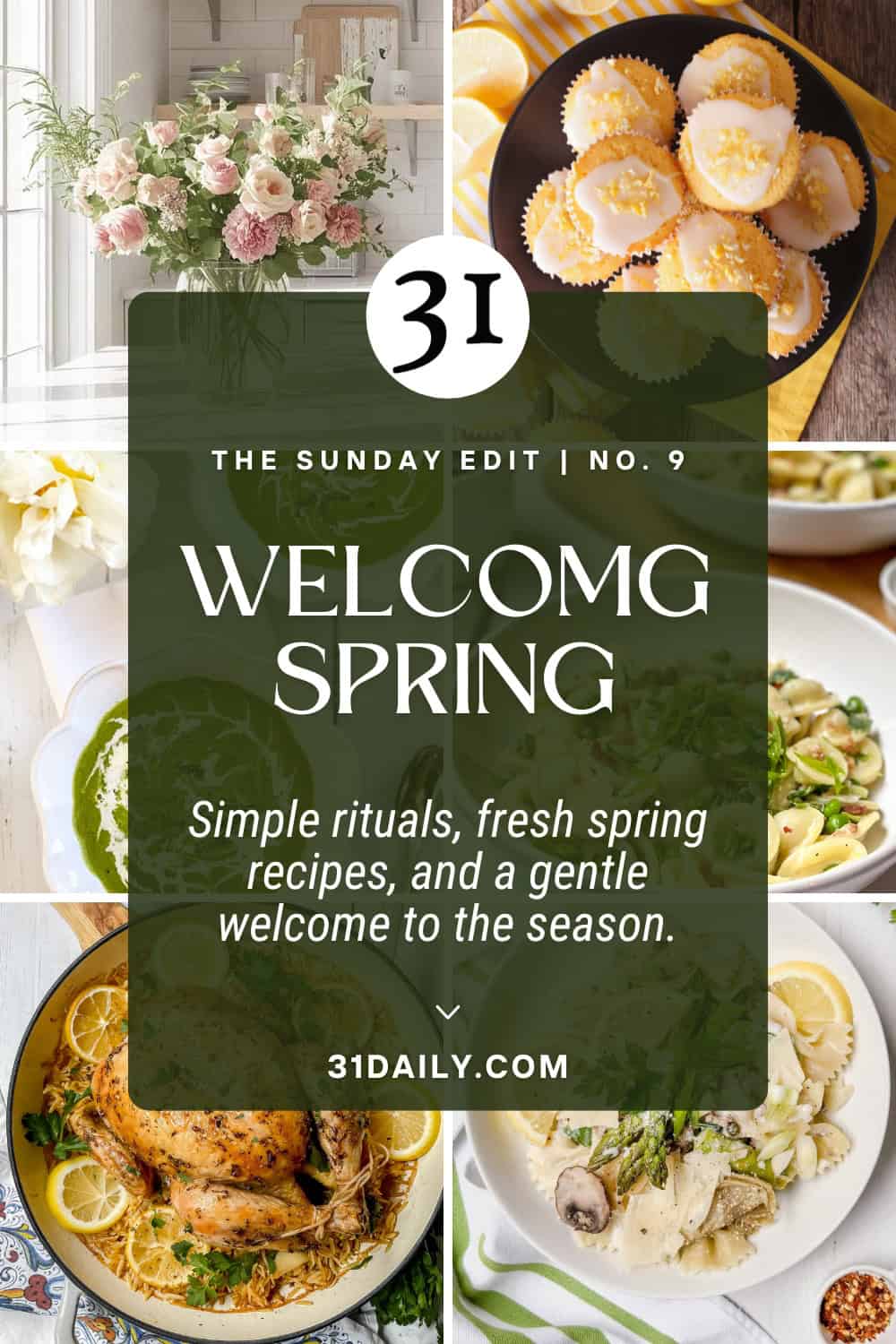 The Sunday Edit No. 9: Welcoming Spring | 31 Daily